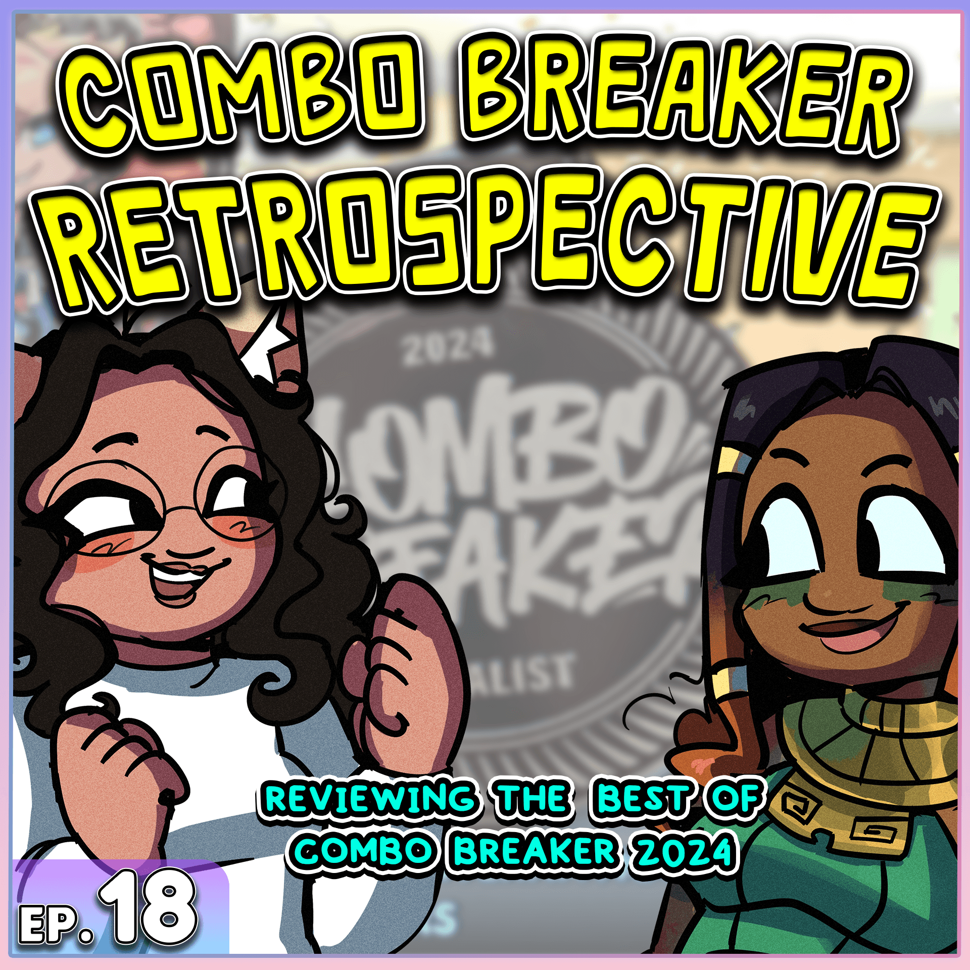 Combo Breaker 2024 Retrospective - Reviewing CB2024 Results | FGC Cast